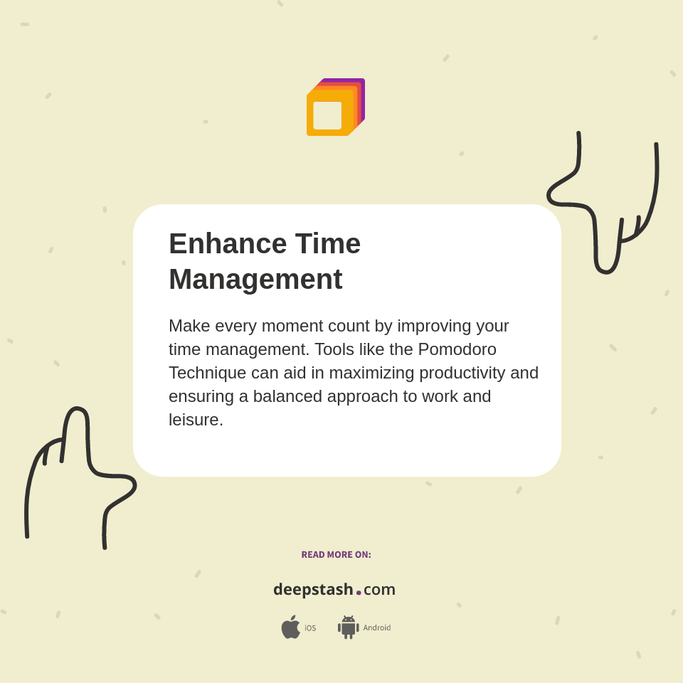 Enhance Time Management - Deepstash