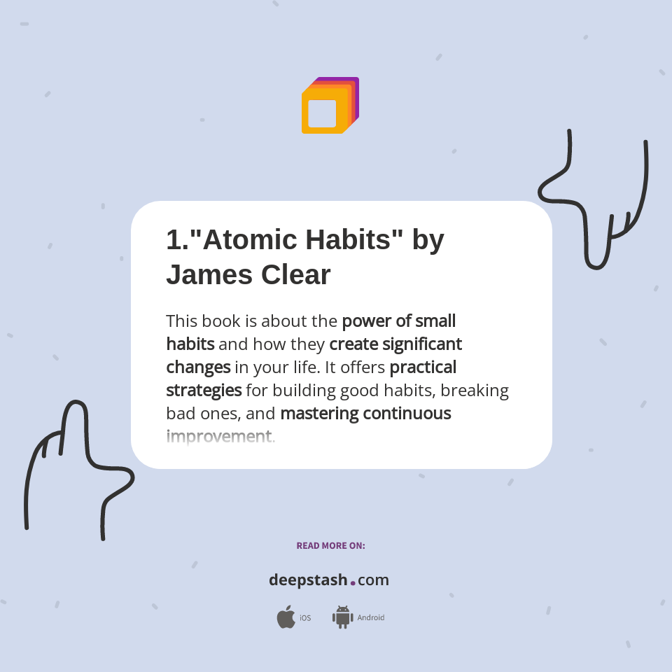 1."Atomic Habits" by James Clear - Deepstash