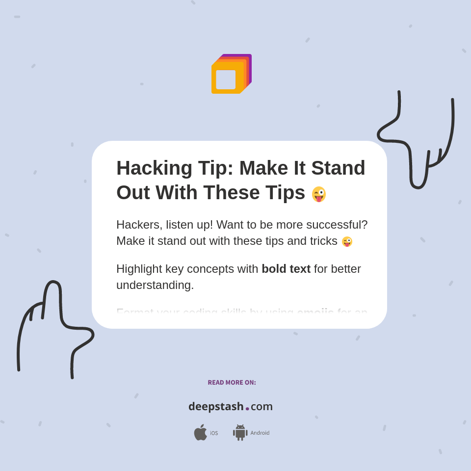 Hacking Tip: Make It Stand Out With These Tips 😜 - Deepstash