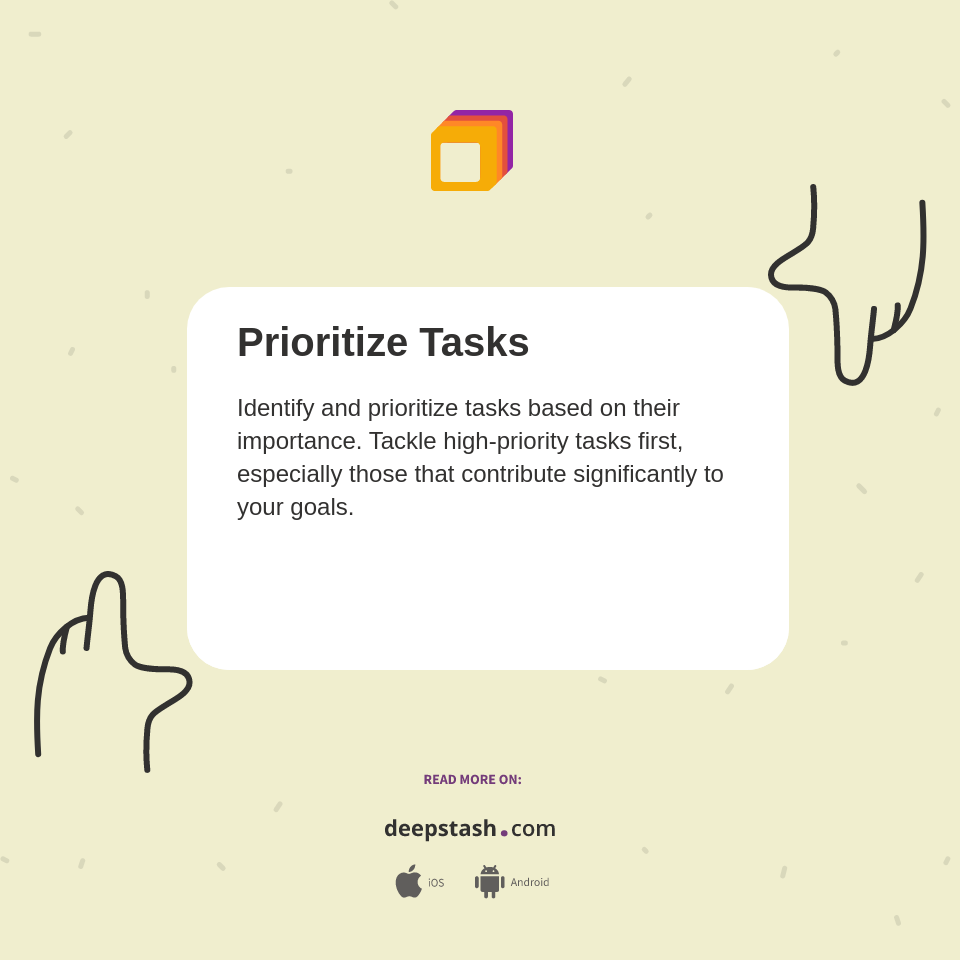 Prioritize Tasks - Deepstash