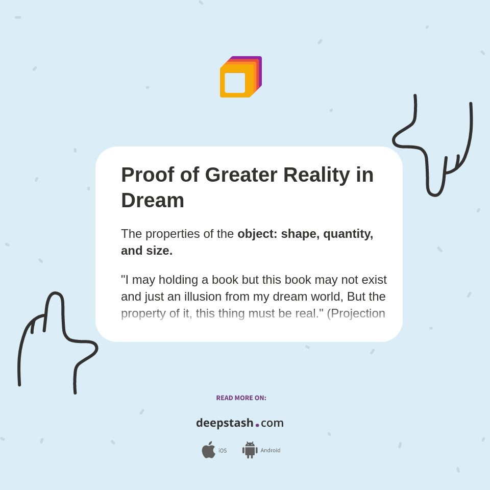 Proof of Greater Reality in Dream - Deepstash