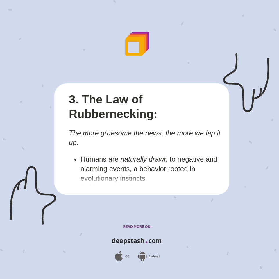 3. The Law of Rubbernecking: - Deepstash