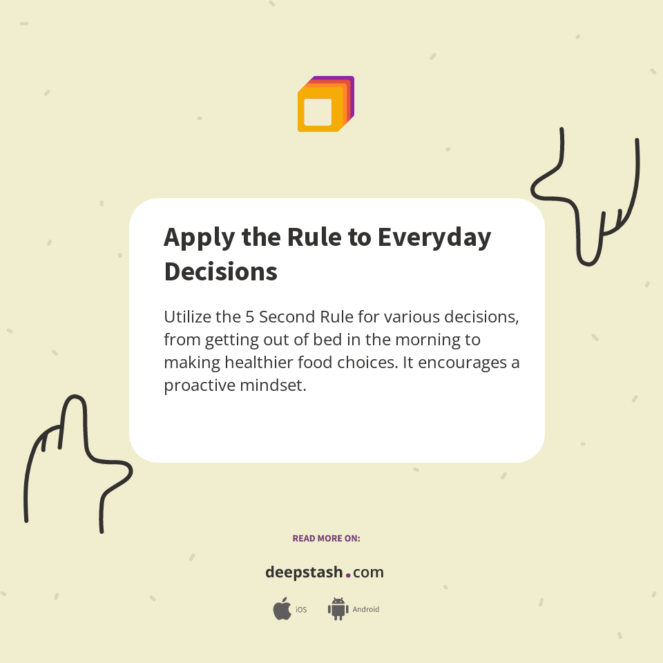 Apply the Rule to Everyday Decisions - Deepstash