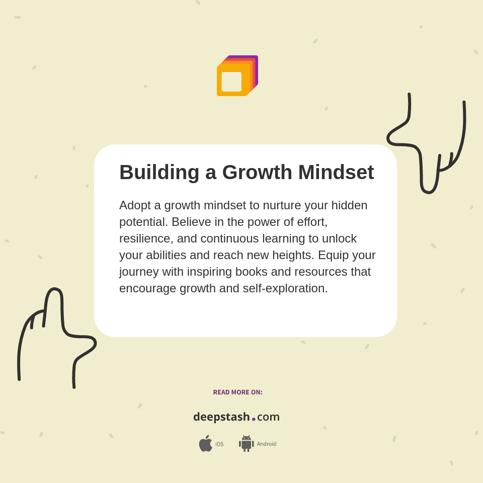 Building a Growth Mindset - Deepstash