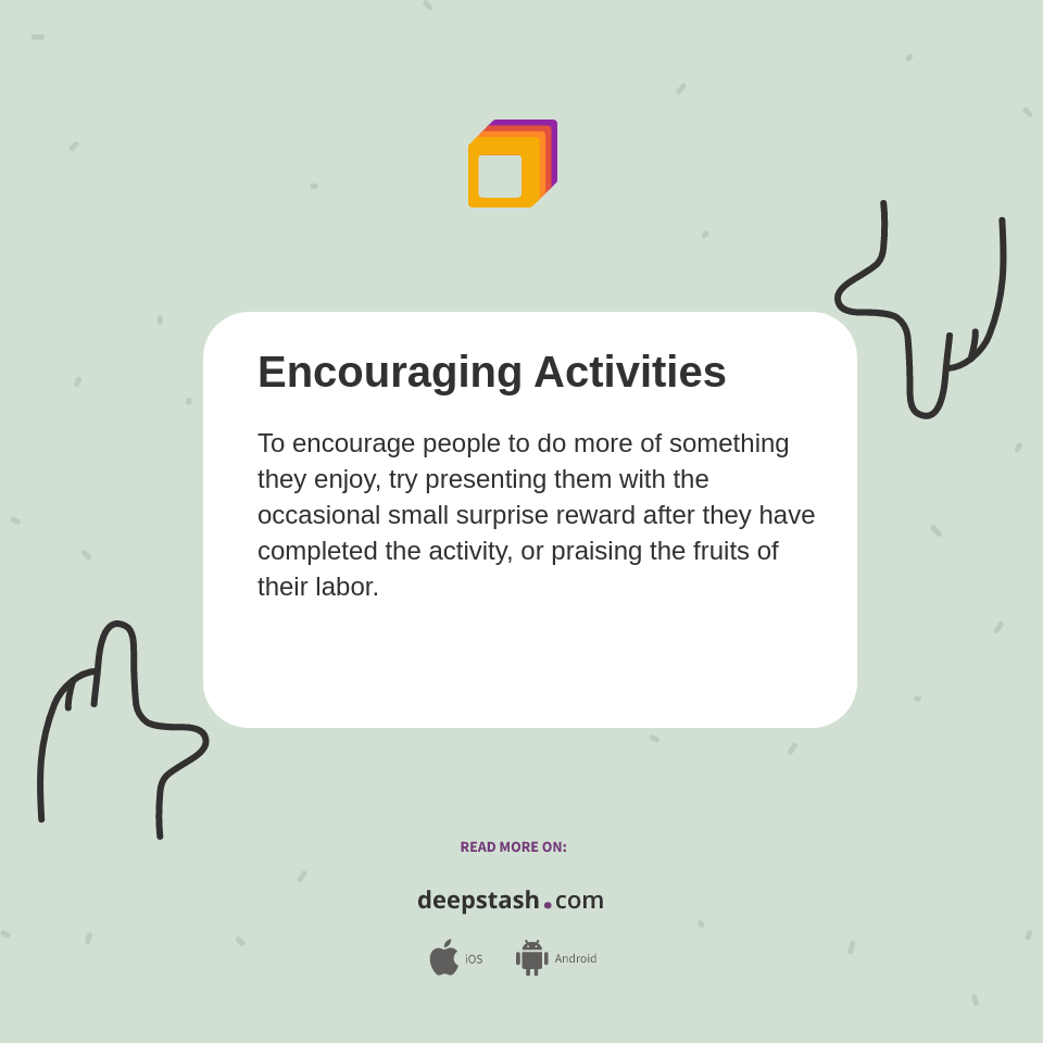 Encouraging Activities - Deepstash