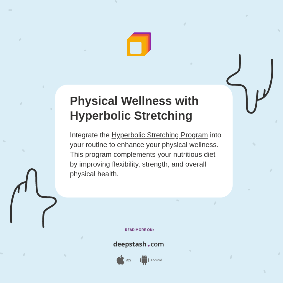 Physical Wellness with Hyperbolic Stretching - Deepstash