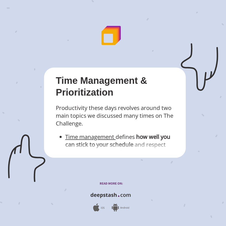 Time Management & Prioritization - Deepstash