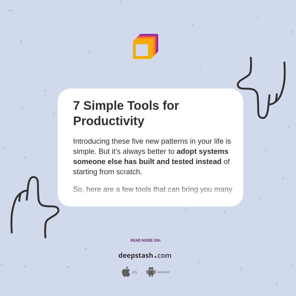 7 Simple Tools for Productivity - Deepstash