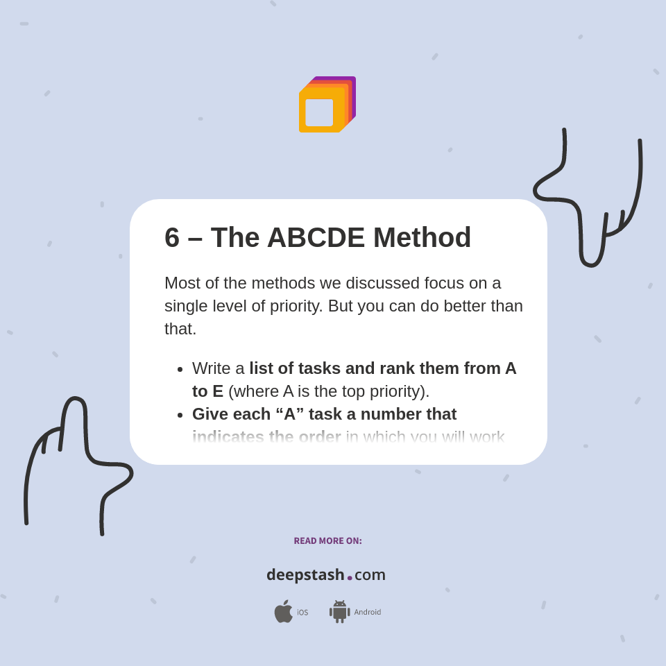 6 – The ABCDE Method - Deepstash