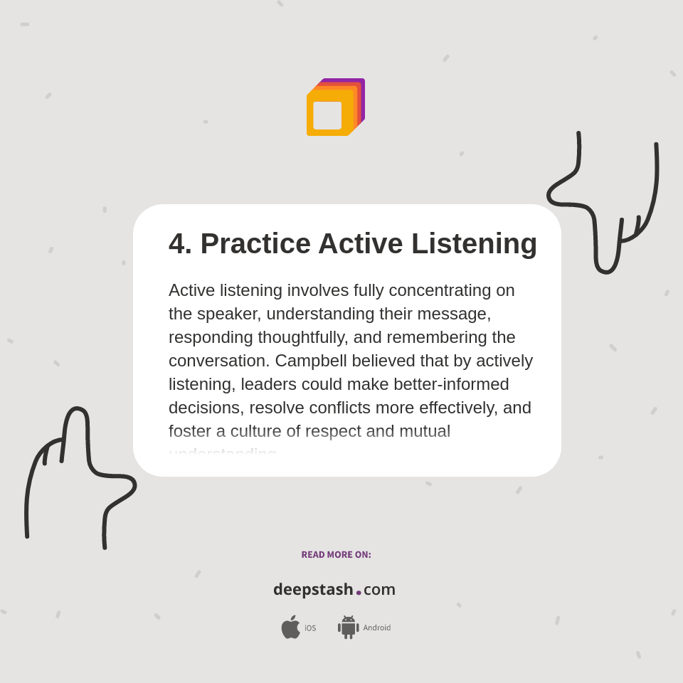 4. Practice Active Listening - Deepstash