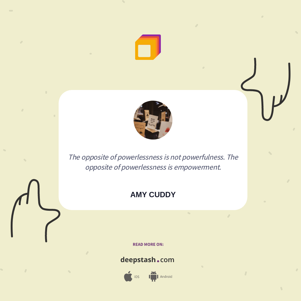 Quote by AMY CUDDY - Deepstash