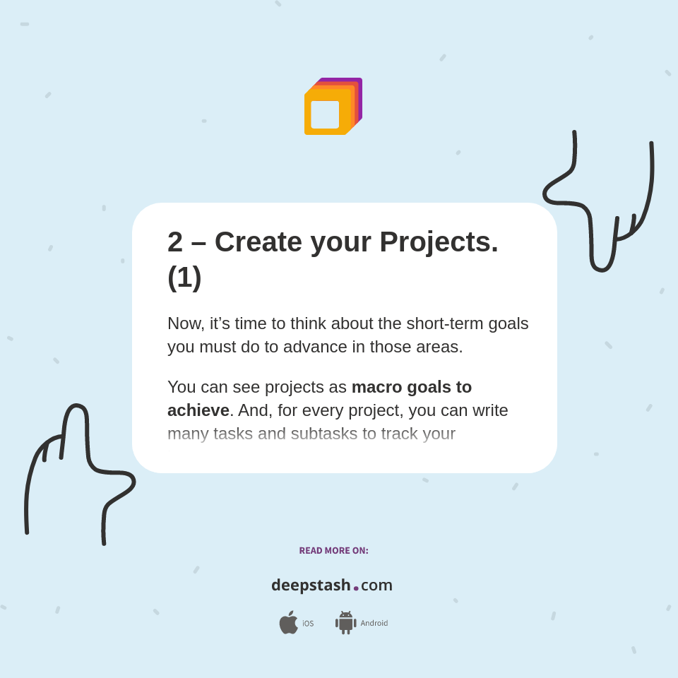 2 – Create your Projects. (1) - Deepstash
