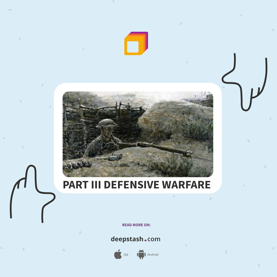 PART III DEFENSIVE WARFARE - Deepstash