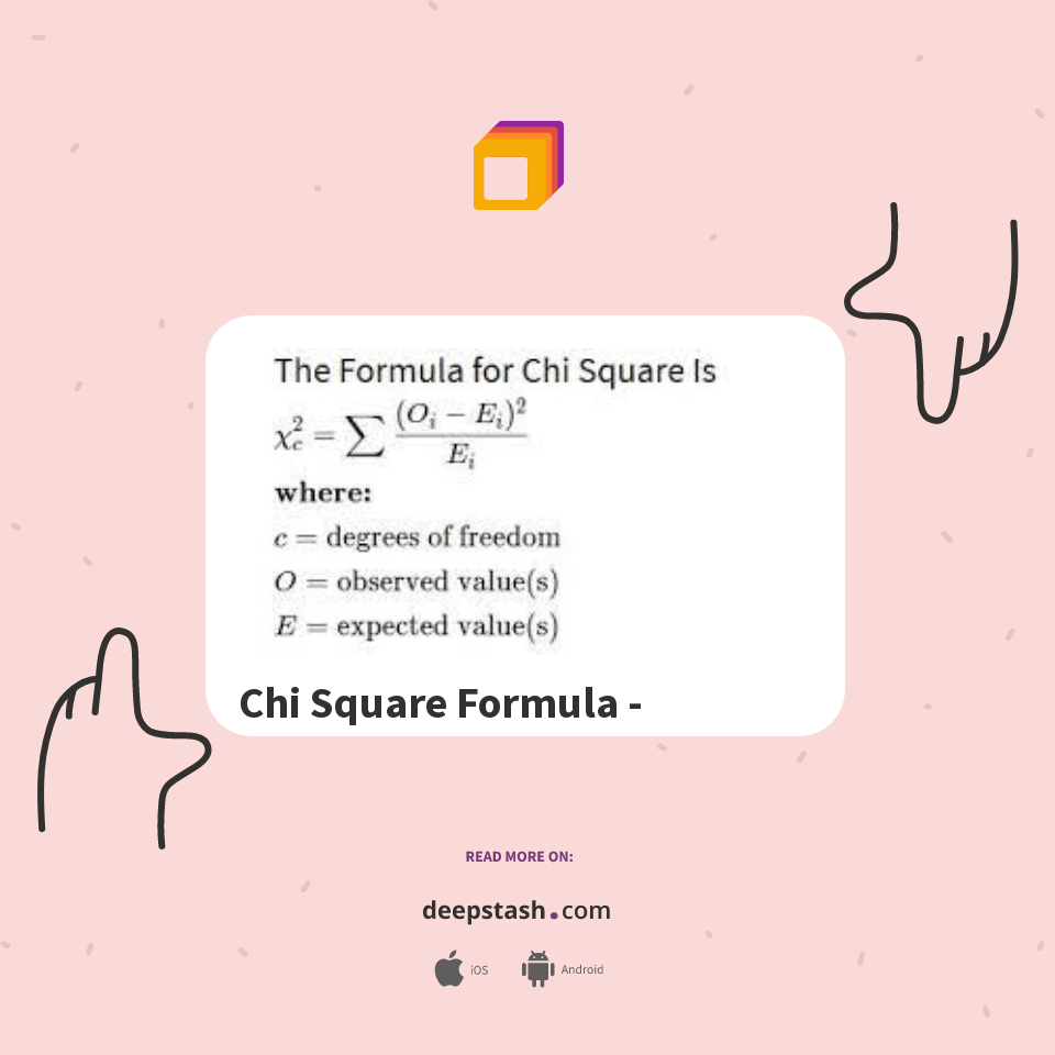 Chi Square Formula - performed on categorical variable in - Deepstash