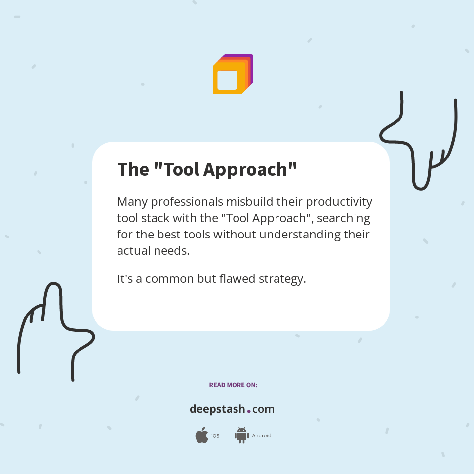 The "Tool Approach" - Deepstash