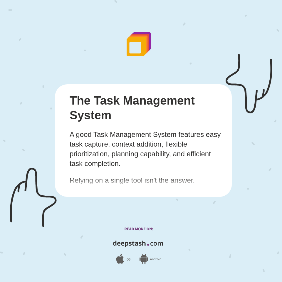 The Task Management System - Deepstash