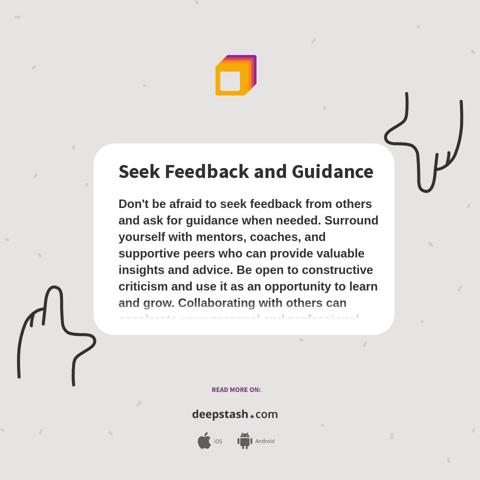 Seek Feedback and Guidance - Deepstash