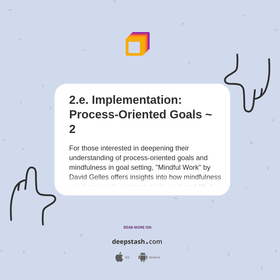 2.e. Implementation: Process-Oriented Goals ~ 2 - Deepstash