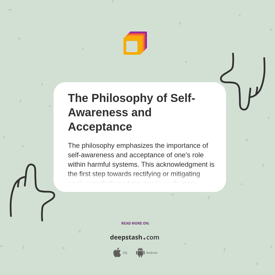The Philosophy of Self-Awareness and Acceptance - Deepstash