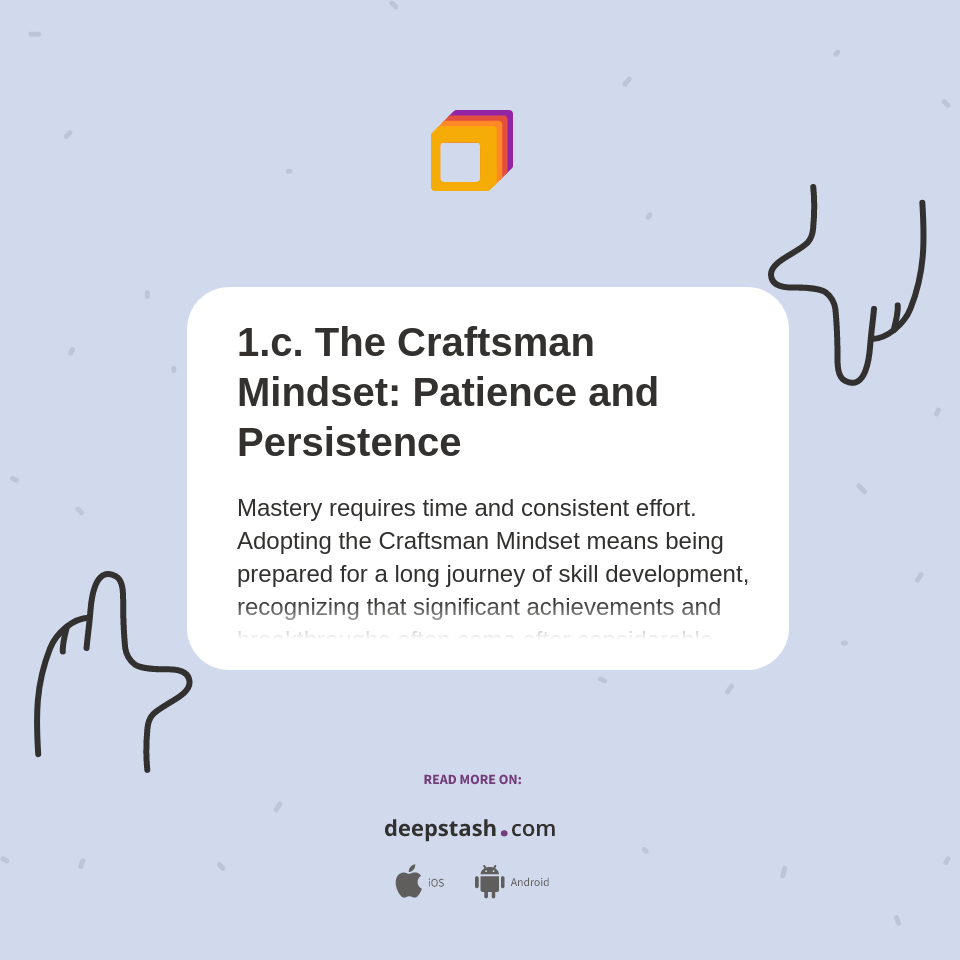 1.c. The Craftsman Mindset: Patience and Persistence - Deepstash