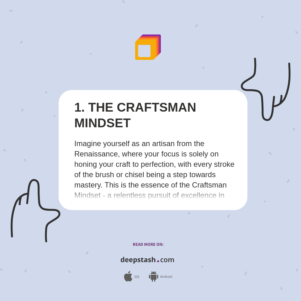 1. THE CRAFTSMAN MINDSET - Deepstash