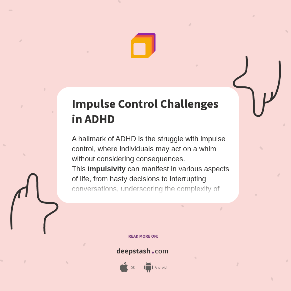 Impulse Control Challenges in ADHD - Deepstash