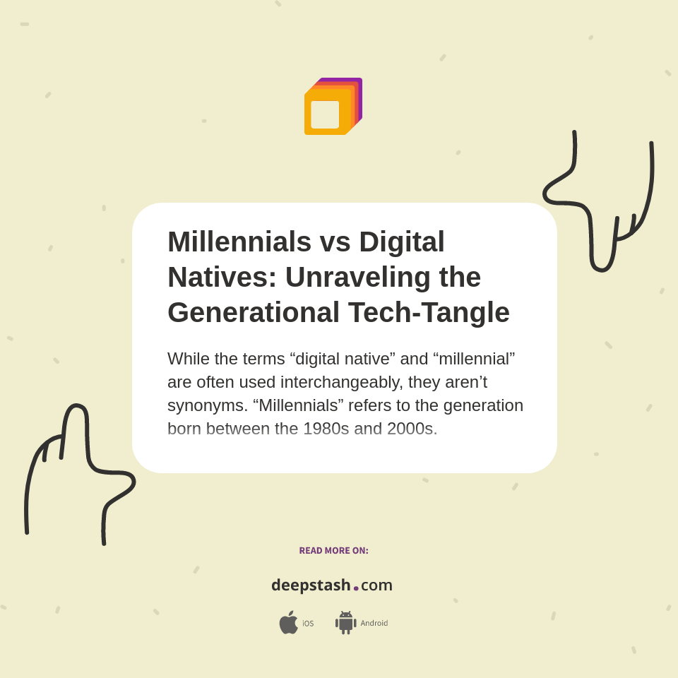 Millennials vs Digital Natives: Unraveling the Generational Tech-Tangle - Deepstash