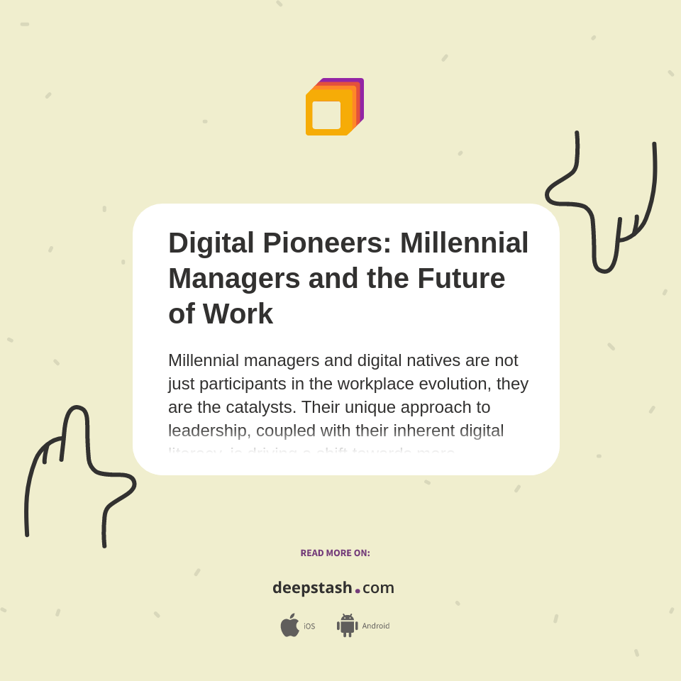 Digital Pioneers: Millennial Managers and the Future of Work - Deepstash