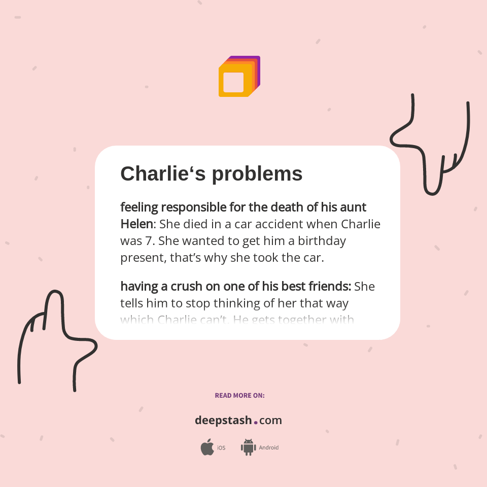 Charlie‘s problems - Deepstash