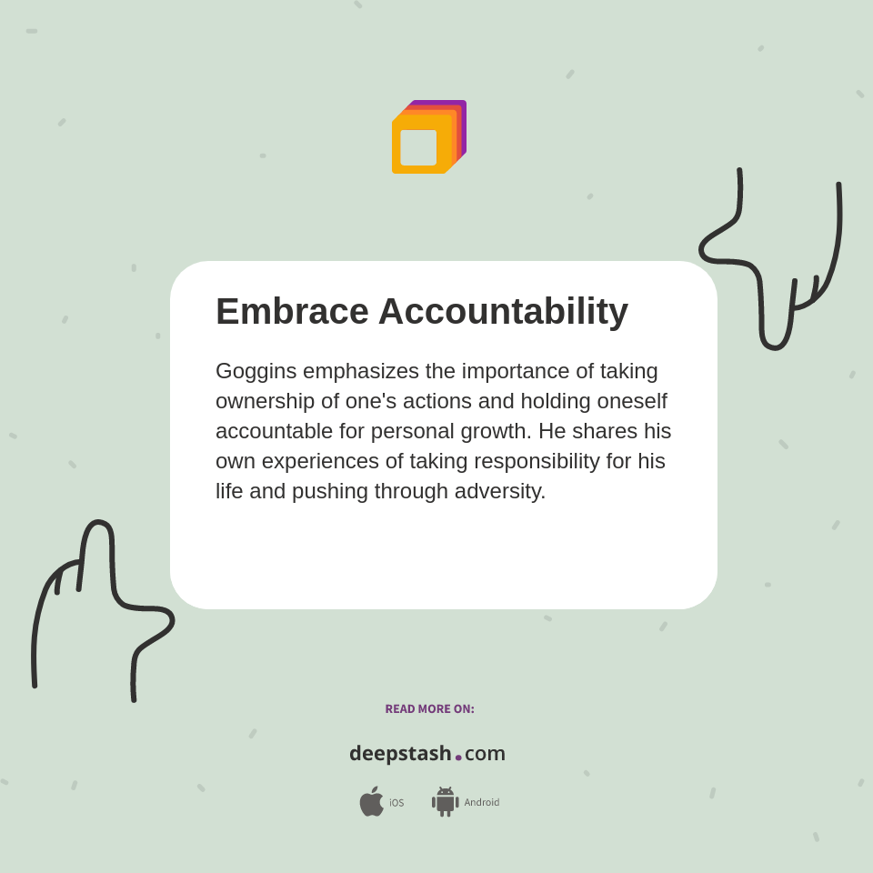 Embrace Accountability - Deepstash
