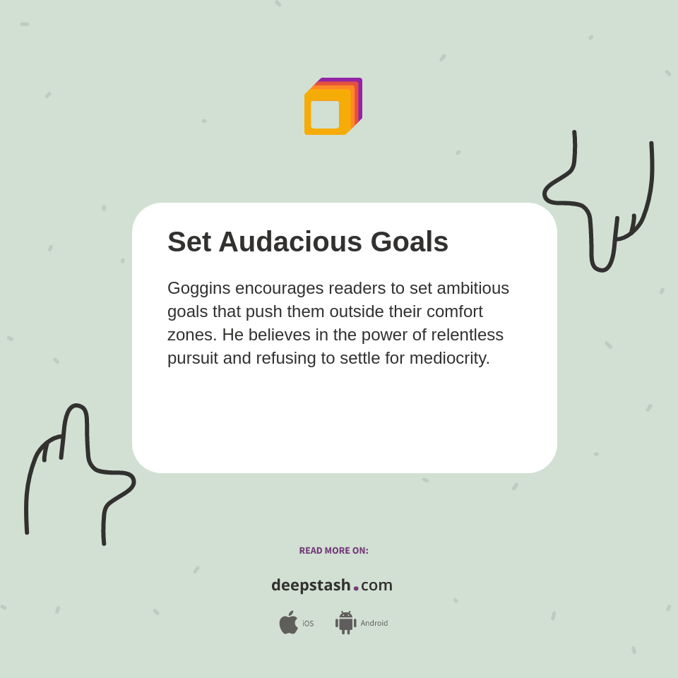 Set Audacious Goals - Deepstash