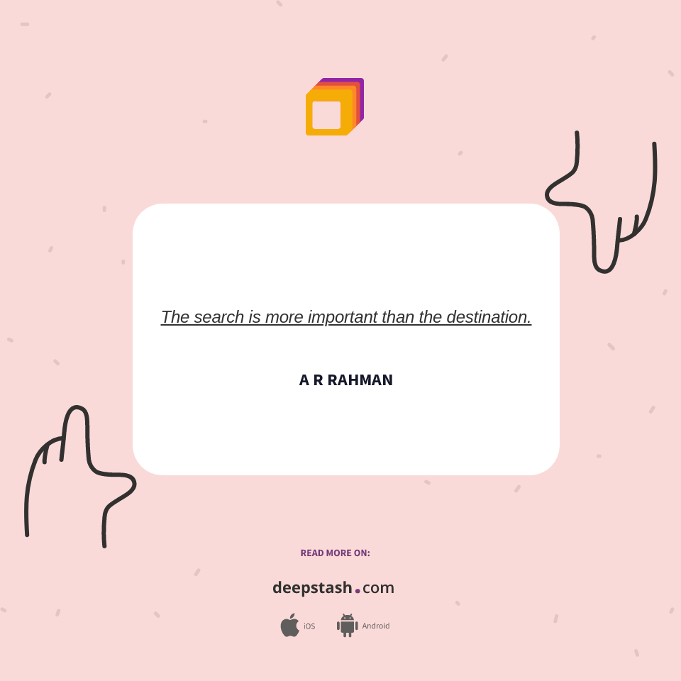 Quote by A R RAHMAN - Deepstash