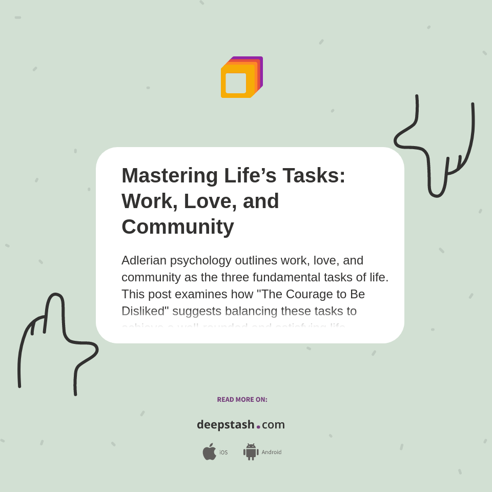 Mastering Life’s Tasks: Work, Love, and Community - Deepstash