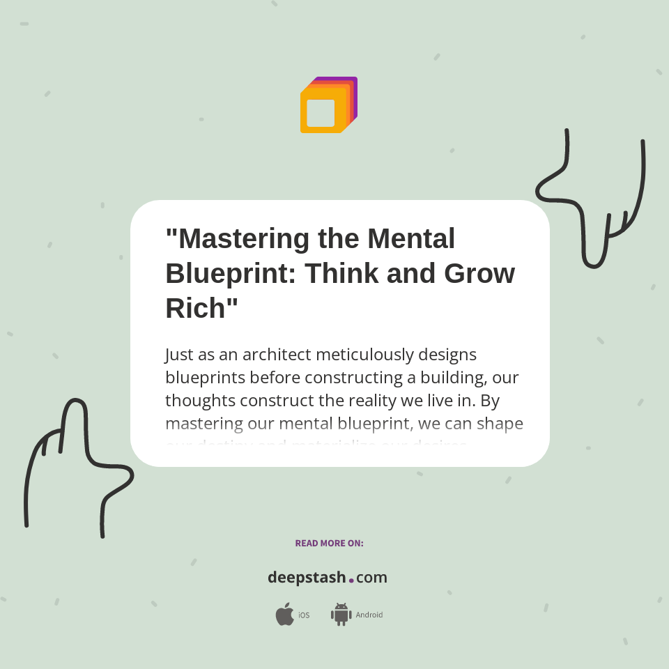"Mastering the Mental Blueprint: Think and Grow Rich" - Deepstash