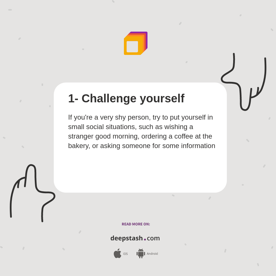 1- Challenge yourself - Deepstash