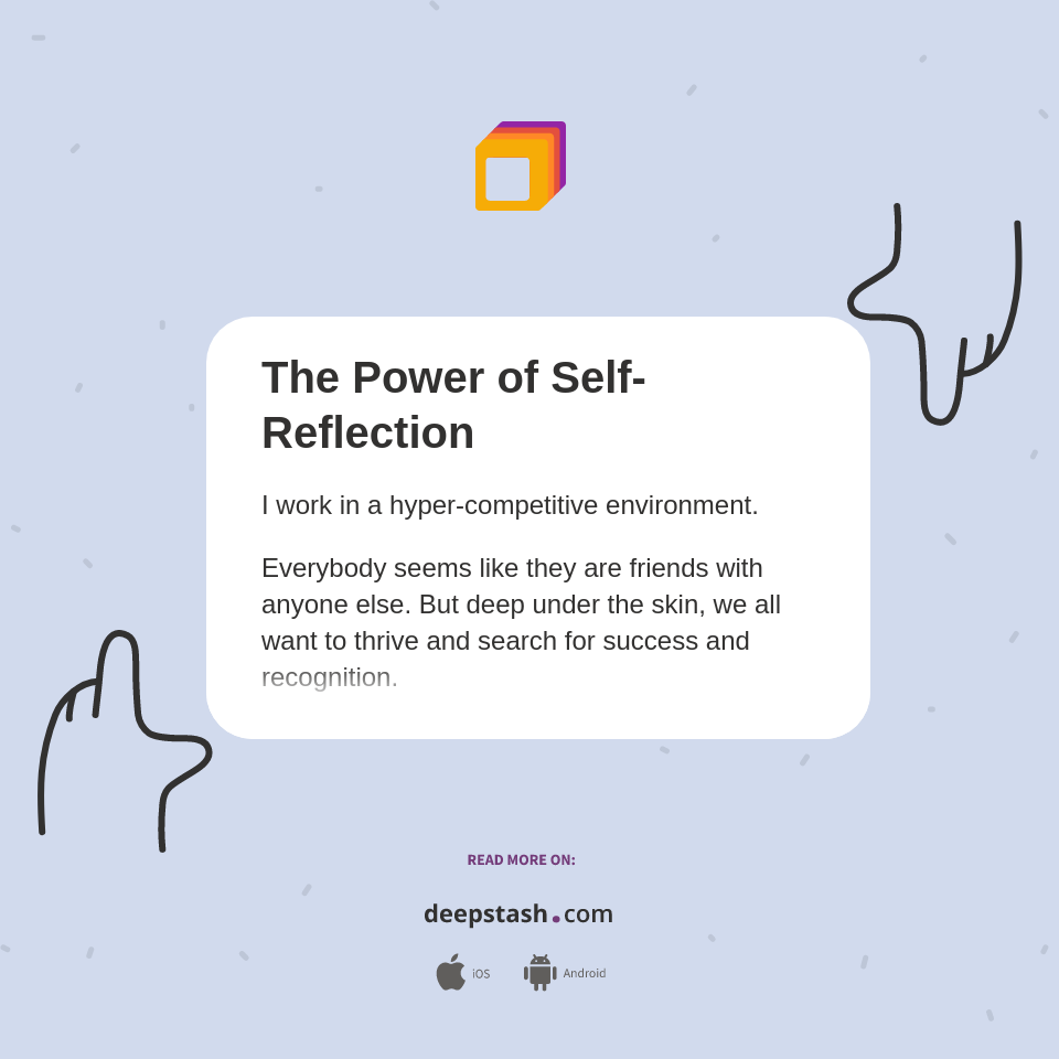 The Power of Self-Reflection - Deepstash