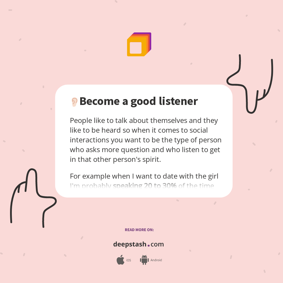 👂🏻Become a good listener - Deepstash