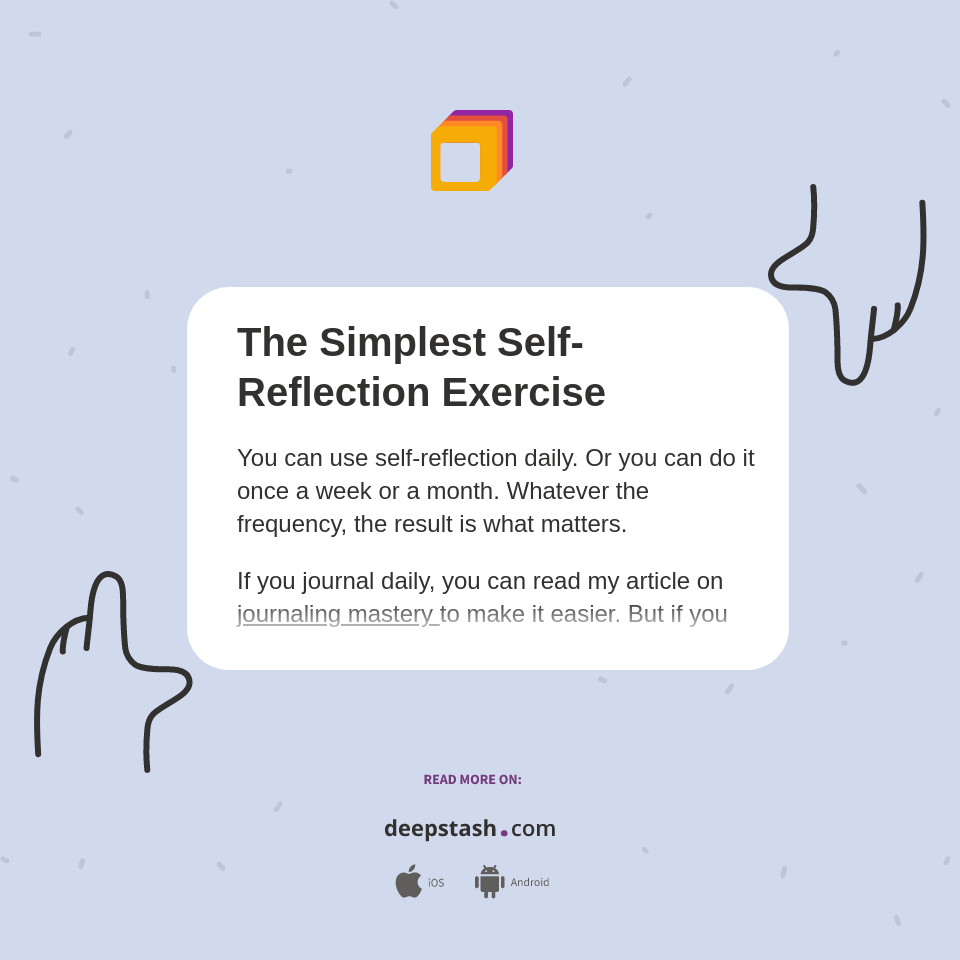 The Simplest Self-Reflection Exercise - Deepstash