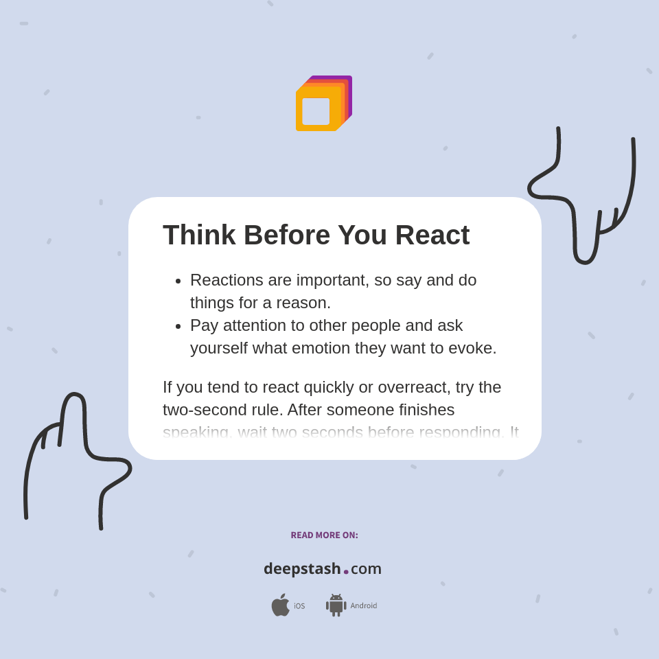 Think Before You React - Deepstash