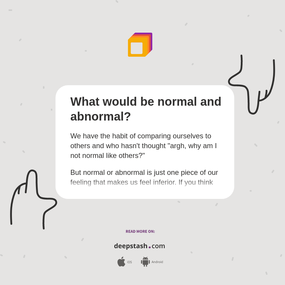 What would be normal and abnormal? - Deepstash