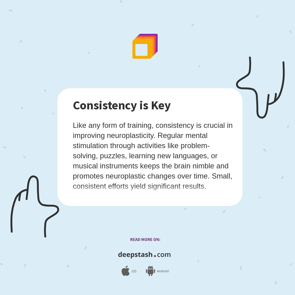 Consistency is Key - Deepstash