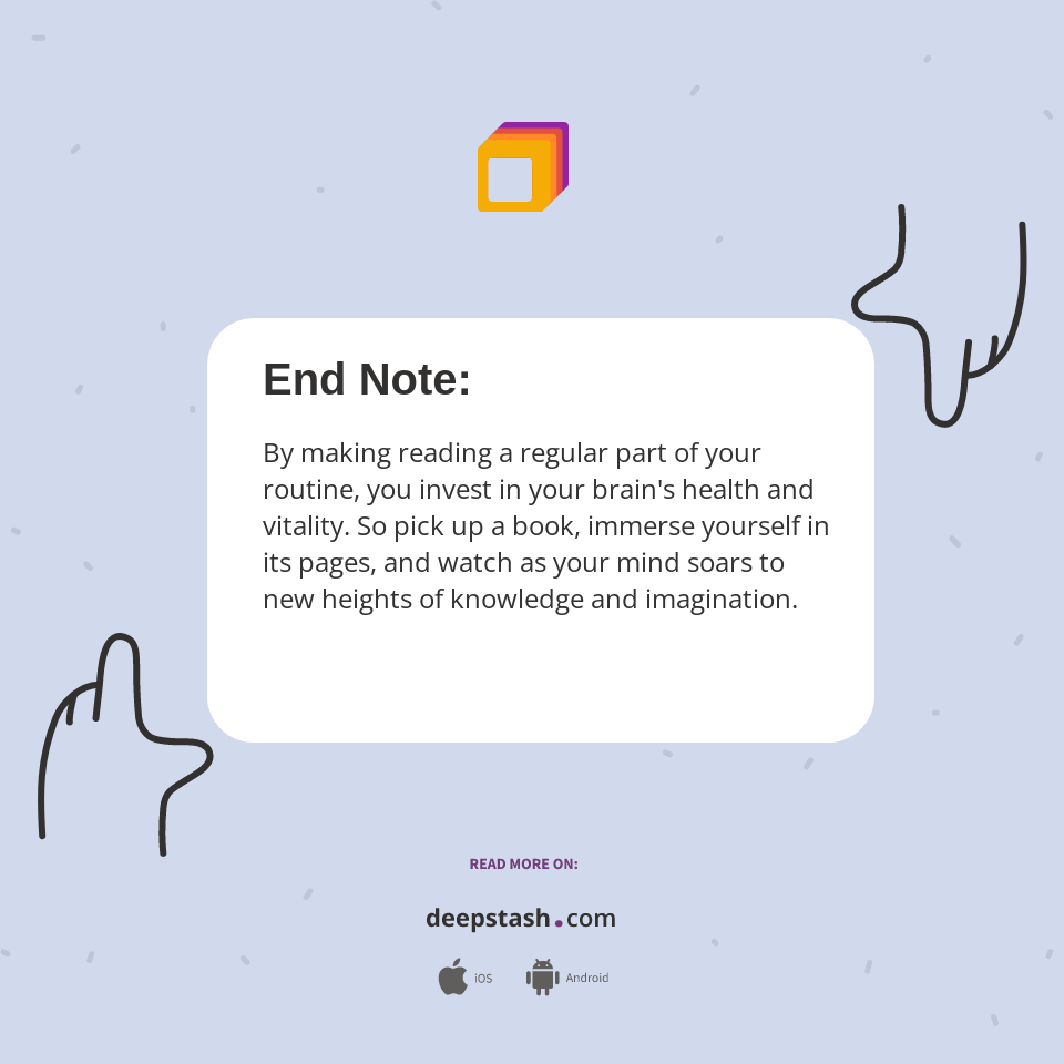 End Note: - Deepstash