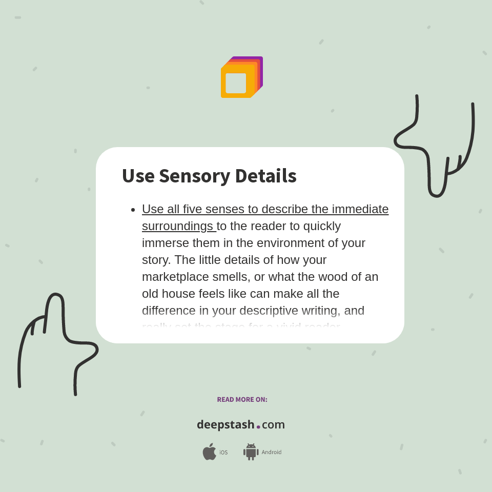 Use Sensory Details - Deepstash