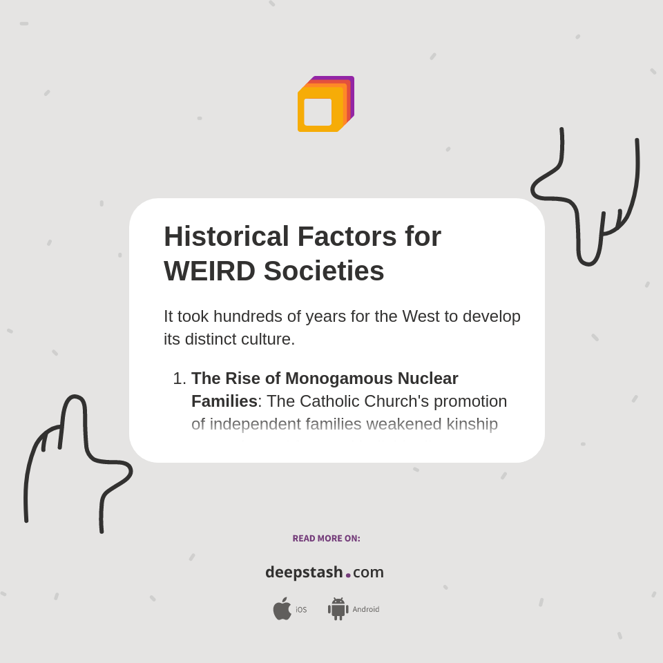Historical Factors for WEIRD Societies - Deepstash