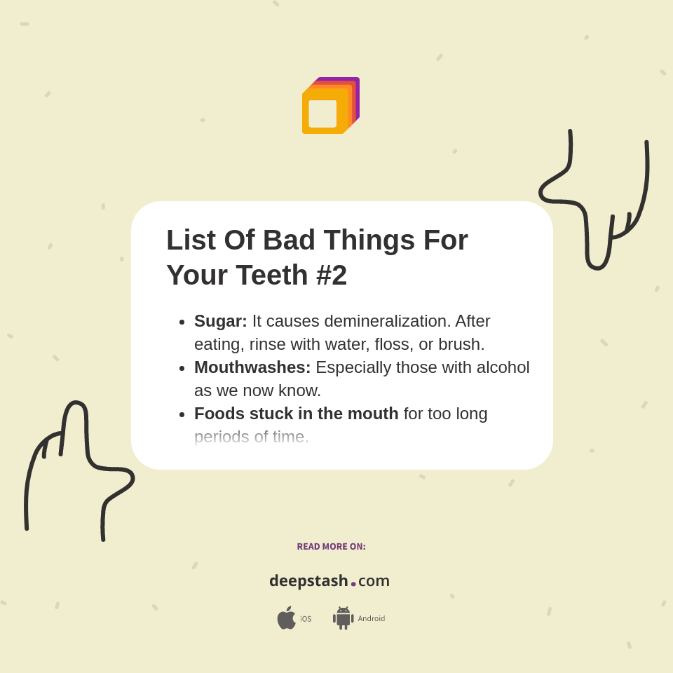 List Of Bad Things For Your Teeth #2 - Deepstash
