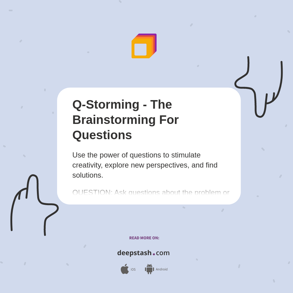 Q-Storming - The Brainstorming For Questions - Deepstash