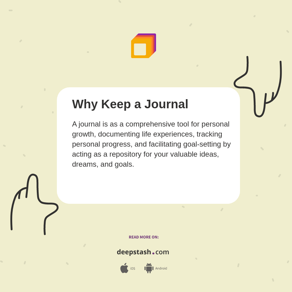 Why Keep a Journal - Deepstash