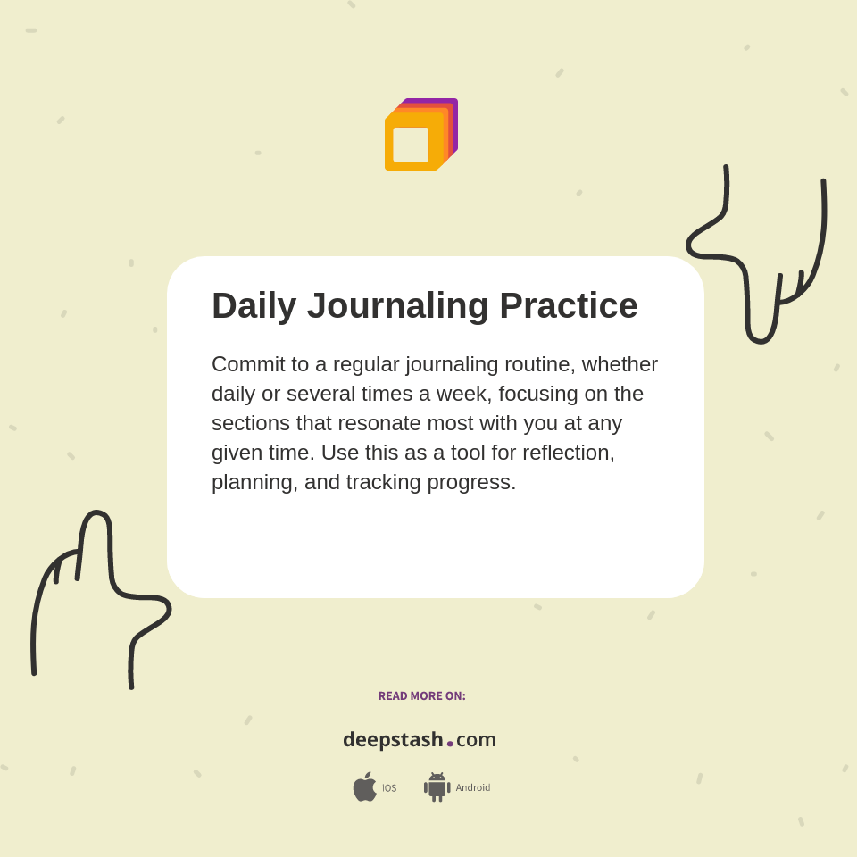 Daily Journaling Practice - Deepstash