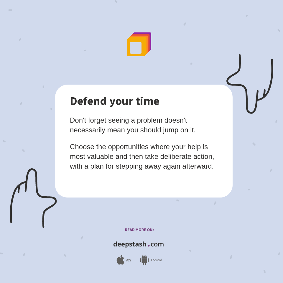 Defend your time - Deepstash