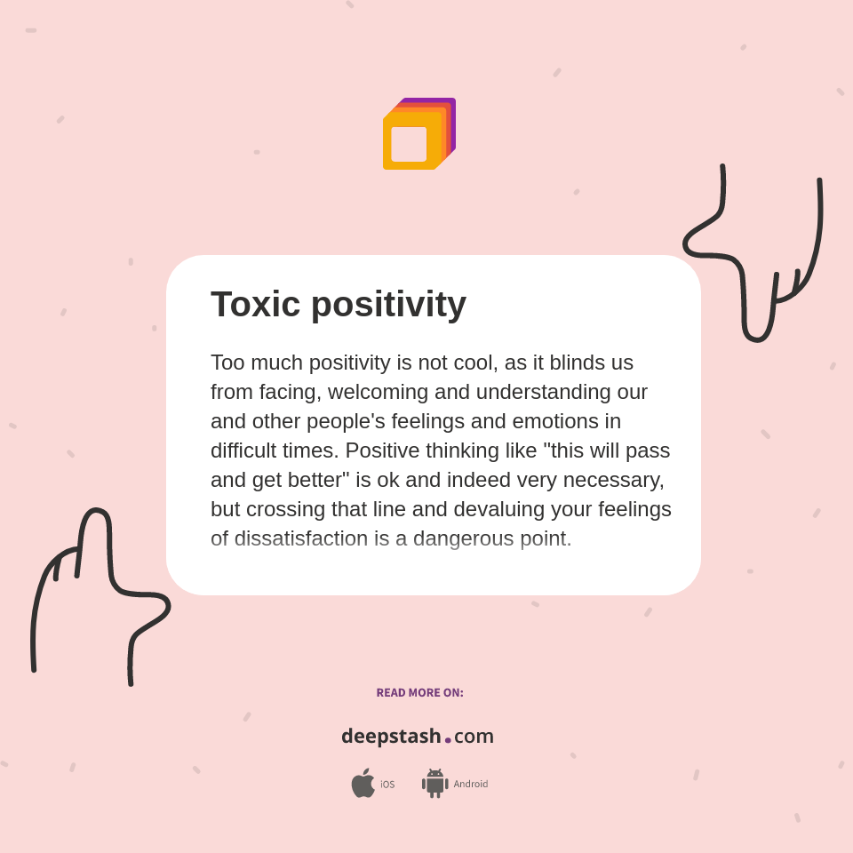 Toxic positivity - Deepstash